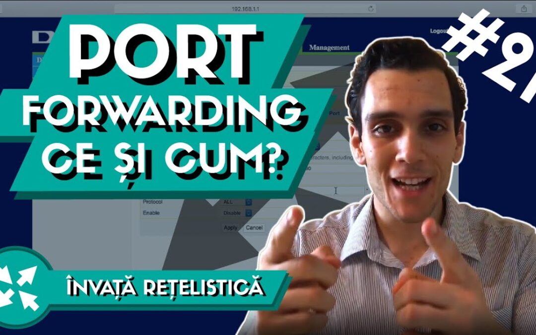 port forwarding ce este - RamonNastase.ro