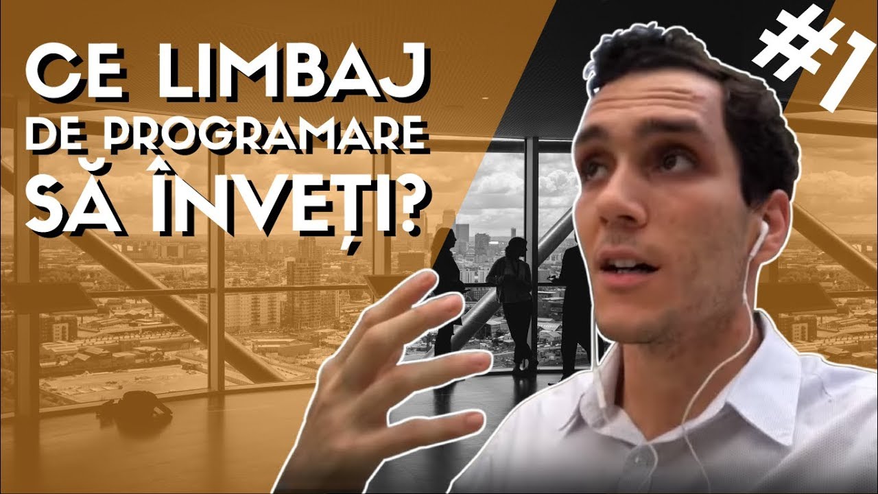 💻 AFLA ce Limbaj de Programare ti se potriveste - RamonNastase.ro